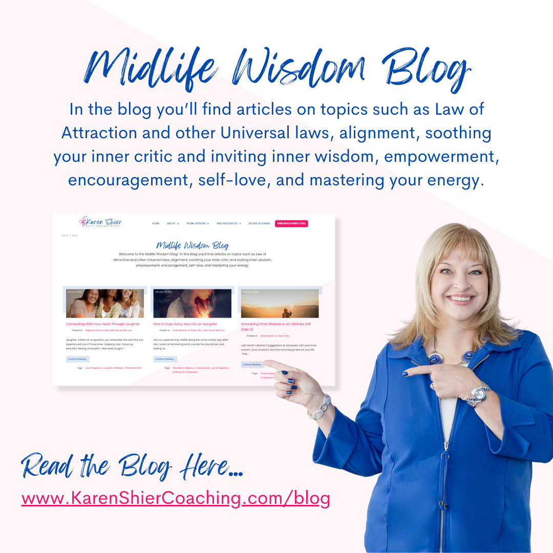 Midlife Wisdom Blog - Karen Shier Coaching
